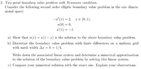 Solved 2 Two Point Boundary Value Problem With Neumann