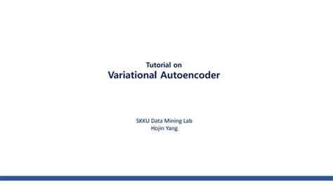 Variational Autoencoder Tutorial Ppt