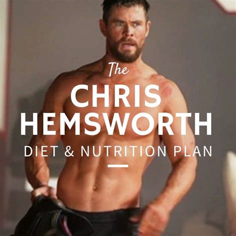 Chris Hemsworth Diet Plan The Thor Meal Plan And Nutrition