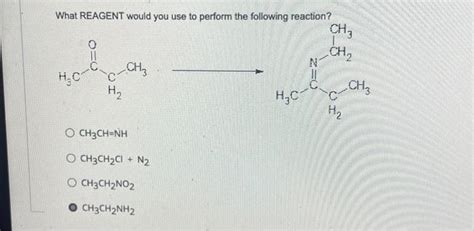 Solved What REAGENT Would You Use To Perform The Followin