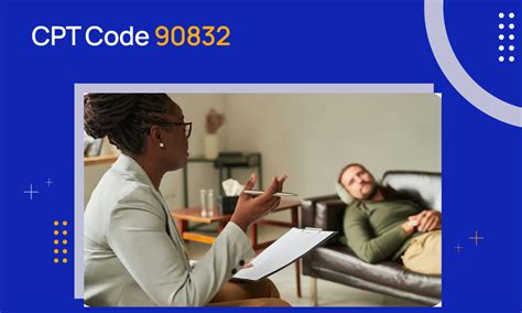 Cpt Code 90832 Description And Reimbursement Guidelines