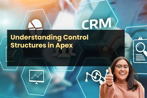 Understanding Control Structures In Apex Crs Info Solutions