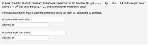 Solved 1 Point Find The Absolute Minimum And Absolute
