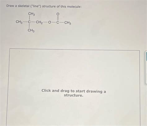 Solved Draw A Skeletal Line Structure Of This Molecule Chegg