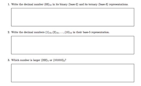 Solved 1 Write The Decimal Number 6310 In Its Binary
