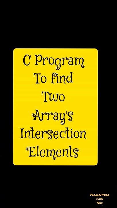 Program To Find Intersection Elements Of Two Arrayshorts Youtube