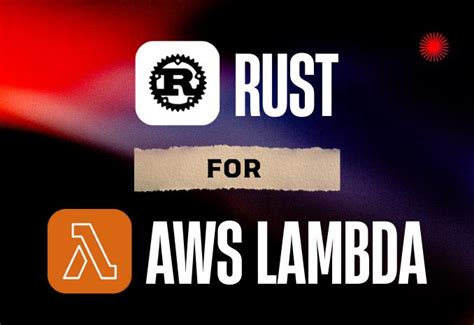 Rust For Aws Lambda A Quick Proof Of Concept