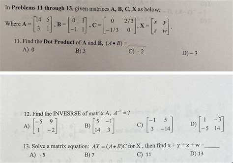 Solved In Problems Through Given Matrices A B C X Chegg Com