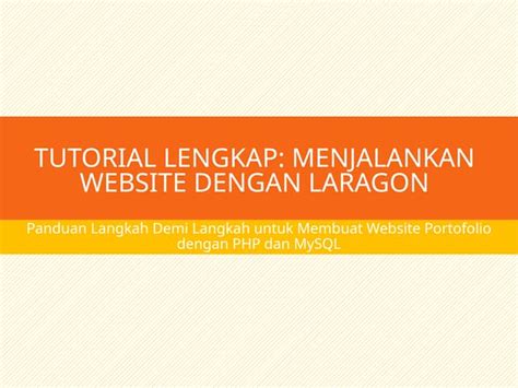 Tutorial Penggunaanlaragonwebsitelengkappptx