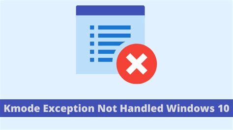 Kmode Exception Not Handled Windows Solution Guide