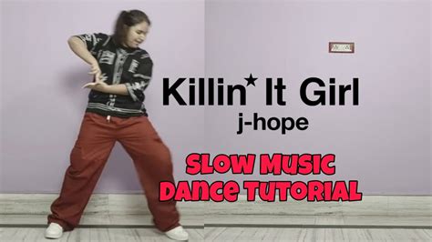 Killin It Girl Jhope Ft Glorilla Slow Music Dance Tutorial Youtube