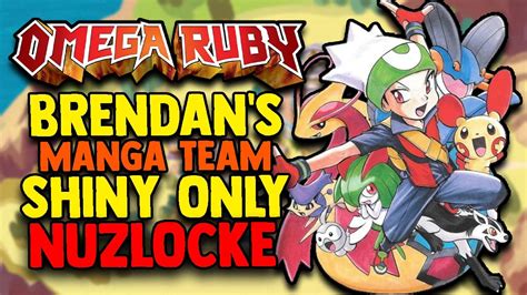 Can Brendans Manga Team Beat Pokemon Omega Ruby Hardcore Shiny