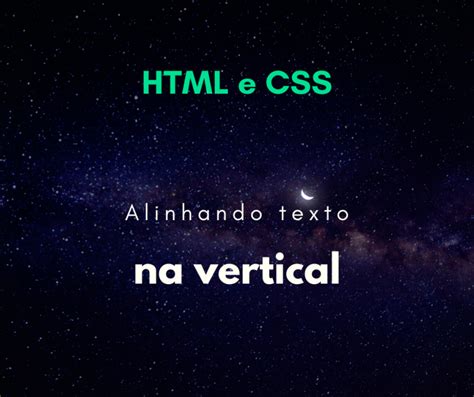 Css Como Alinhar Texto Na Vertical Hora De Codar