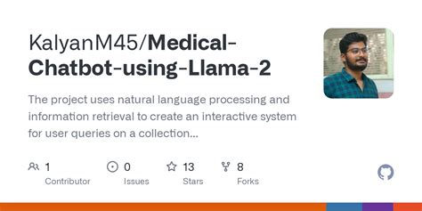 Github Kalyanm45medical Chatbot Using Llama 2 The Project Uses Natural Language Processing