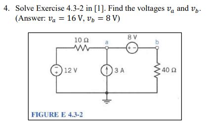 Solved Solve Exercise 4 3 2 In 1 Find The Voltages Va And Chegg Com