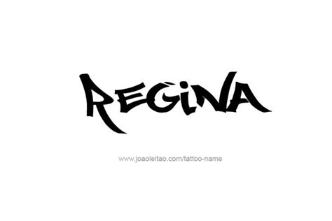 Regina Name Tattoo Designs Names Name Tattoos Name Tattoo Designs