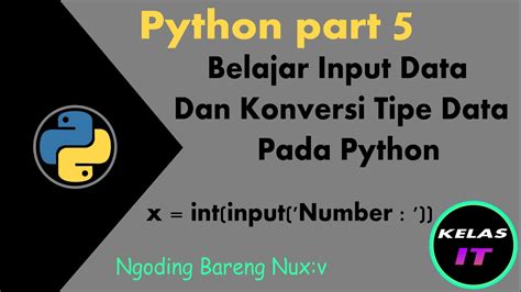 input data dan konversi tipe data di python 3 python part 5 youtube
