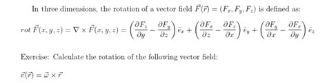 Solved In Three Dimensions The Rotation Of A Vector Field Chegg Com