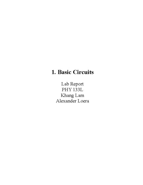 Lab Report 1 Basic Circuits 1 Basic Circuits Lab Report PHY 133L Khang Lam Alexander Loera