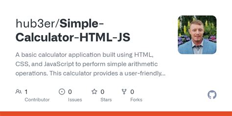 Github Hub3ersimple Calculator Html Js A Basic Calculator Application Built Using Html Css