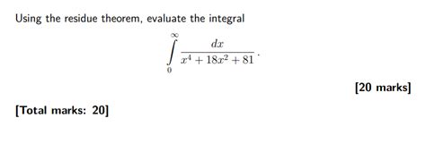 solved using the residue theorem evaluate the integral dx Ĵ