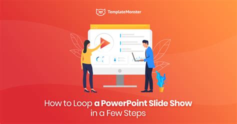 How To Loop A PowerPoint Slide Show In A Few Steps