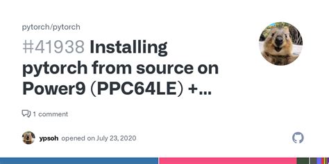 Installing Pytorch From Source On Power9 Ppc64le Cuda 102 Rhle7 · Issue 41938 · Pytorch