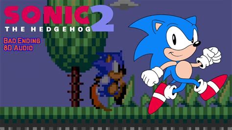 Bad Ending 8d Audio Sonic 2 8 Bit Youtube Music