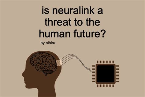 Is Neuralink A Threat To The Human Future By Nihiru ‏‏‏‏‏‏‏‏ Jun 2024 Medium
