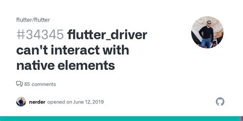 Flutterdriver Cant Interact With Native Elements · Issue 34345 · Flutterflutter · Github
