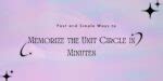 How To Memorize The Unit Circle In Minutes A Step By Step Guide