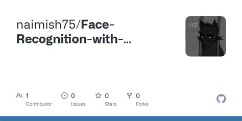 GitHub Naimish Face Recognition With OpenCV