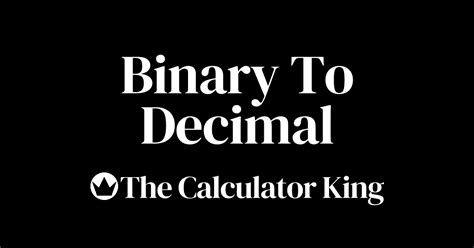 Convert Binary To Decimal Steps And Examples