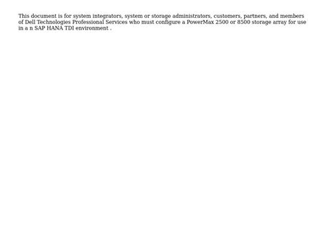 Audience Dell Validated Design For Sap Hana Tdi With Dell Powermax 2500 And 8500 Storage