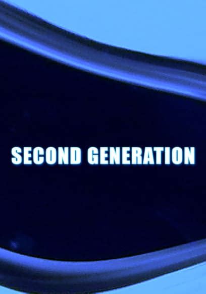 Watch Second Generation Stream En Línea Tubi Tv Gratis