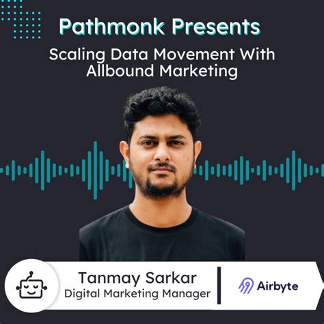 Scaling Data Movement With Allbound Marketing Tanmay Sarkar From Airbyte