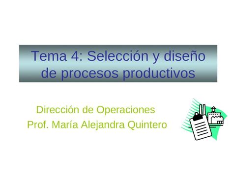 Ppt Seleccion E Implementacion De Procesos Productivos Dokumen Tips