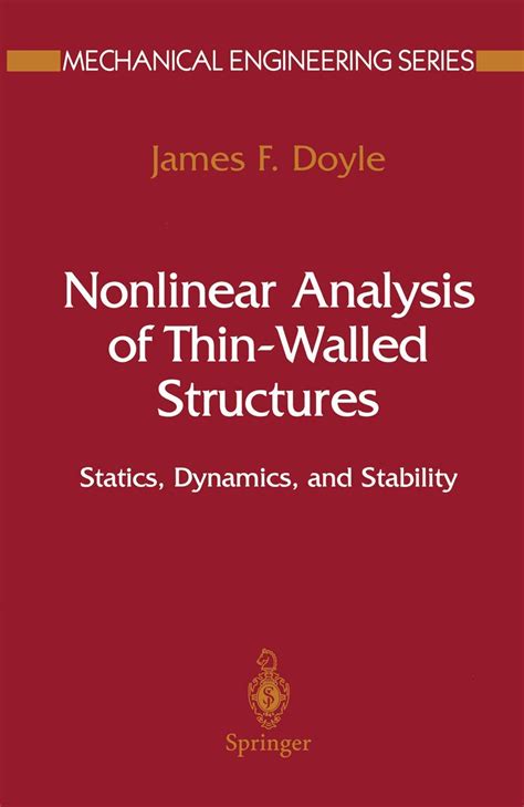 Nonlinear Analysis Of Thin Walled Structures Statics Dynamics And