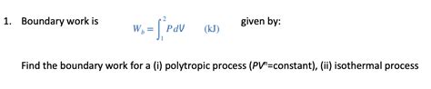 Solved Boundary Work Iswb∫12pdvgiven Byfind The Boundary