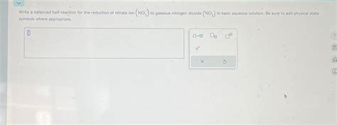 Solved Write A Balanced Half Reaction For The Reduction Of Chegg