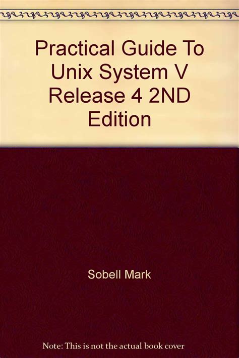Practical Guide To Unix System V Release 4 2nd Edition Sobell Mark Books