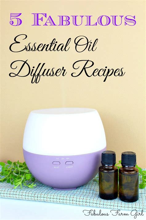 Best Essential Oil Diffuser Recipes Fabulous Farm Girl