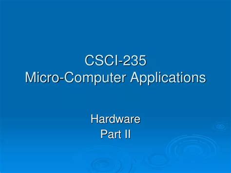 Ppt Csci 235 Micro Computer Applications Powerpoint Presentation Free Download Id 5533730