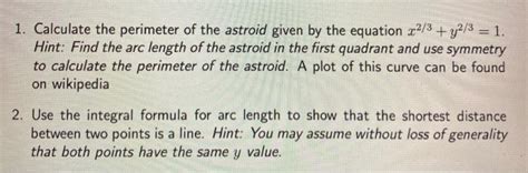 Solved 1 Calculate The Perimeter Of The Astroid Given By