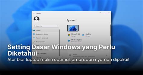 Setting Dasar Windows Yang Perlu Diketahui