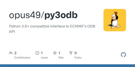 Github Opus49py3odb Python 36 Compatible Interface To Ecmwfs Odb Api