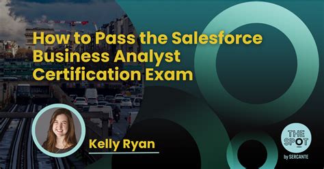 How To Pass The Salesforce Business Analyst Certification Exam The Spot