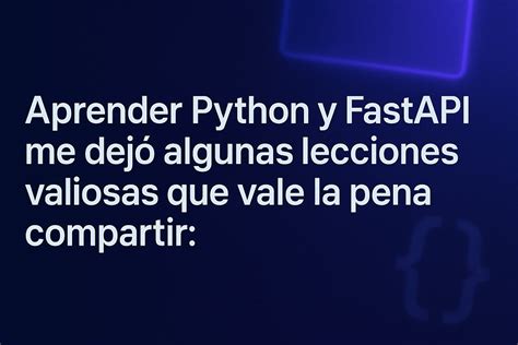Como Pasar De Nodejs Yo Php A Python Y Fastapi Desde 0 By Isai