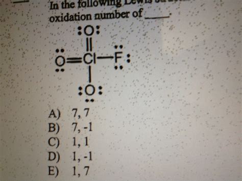 Solved In The Following Lewis Structure For Clo3f Chlorine