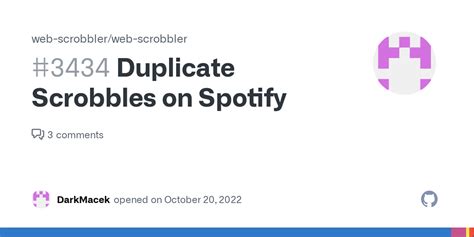 Duplicate Scrobbles On Spotify · Issue 3434 · Web Scrobblerweb